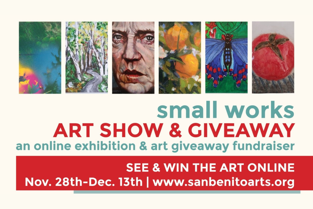 See the SMALL WORKS EXHIBITION – San Benito County Arts Council